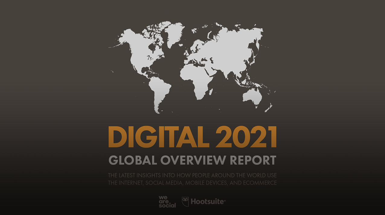 Digital 2021: the latest insights into the ‘state of digital’ - We Are ...