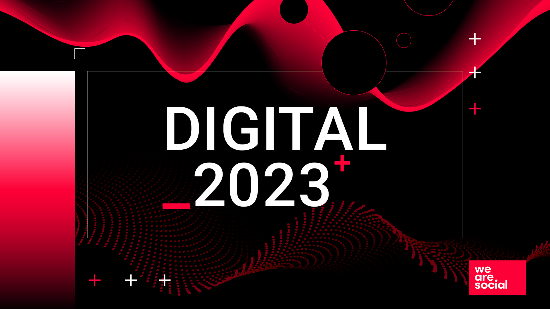 The Changing World of Digital In 2023 - We Are Social Canada