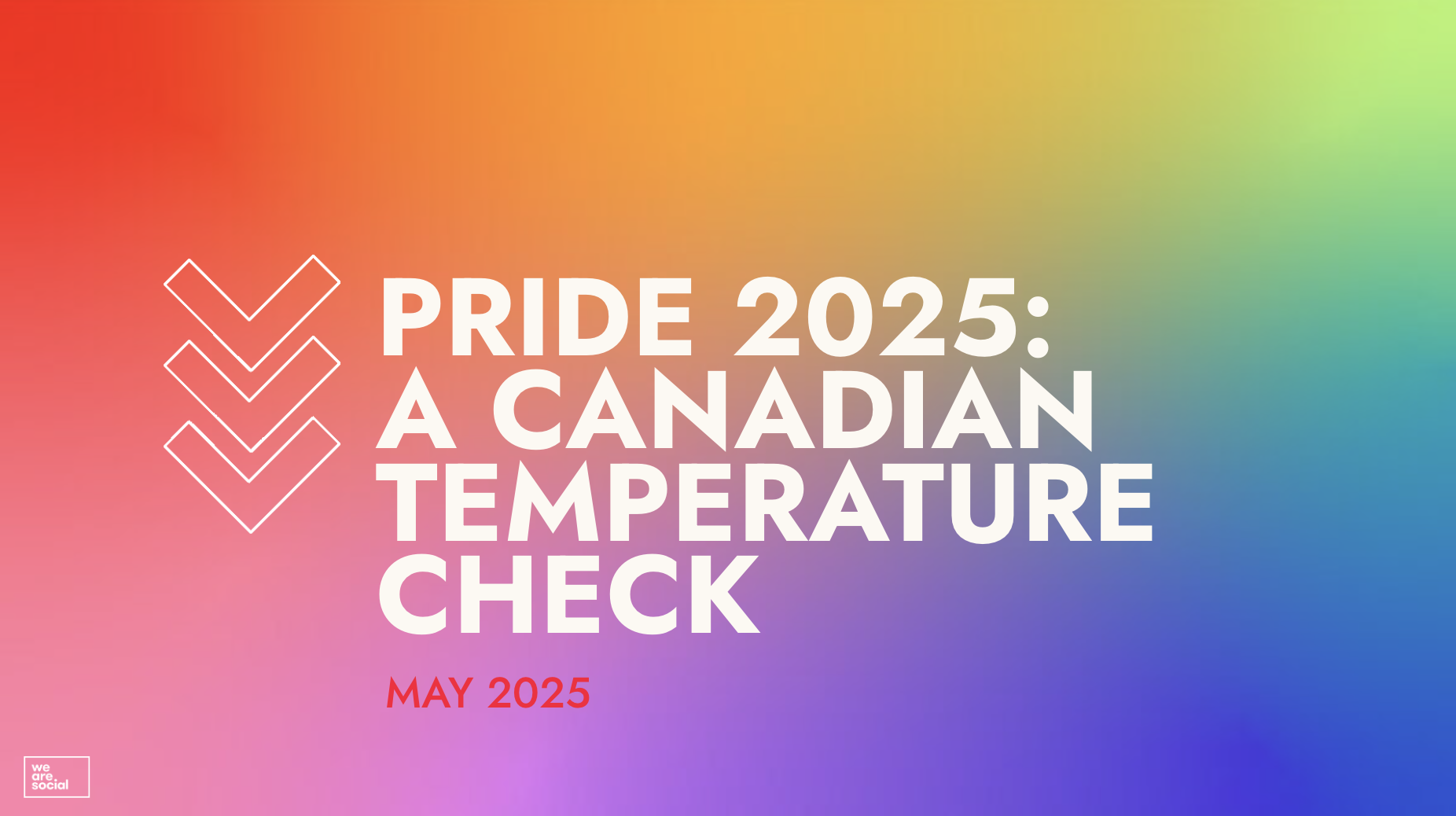 Taking a Cultural Temperature Check During Pride Season - We Are Social Canada