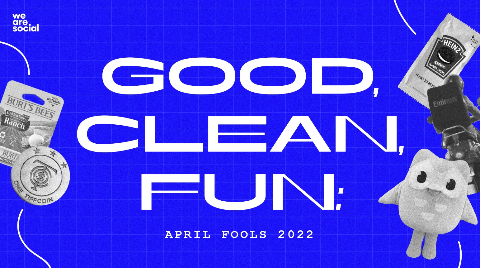 Good, Clean Fun: April Fools 2022 - We Are Social UK