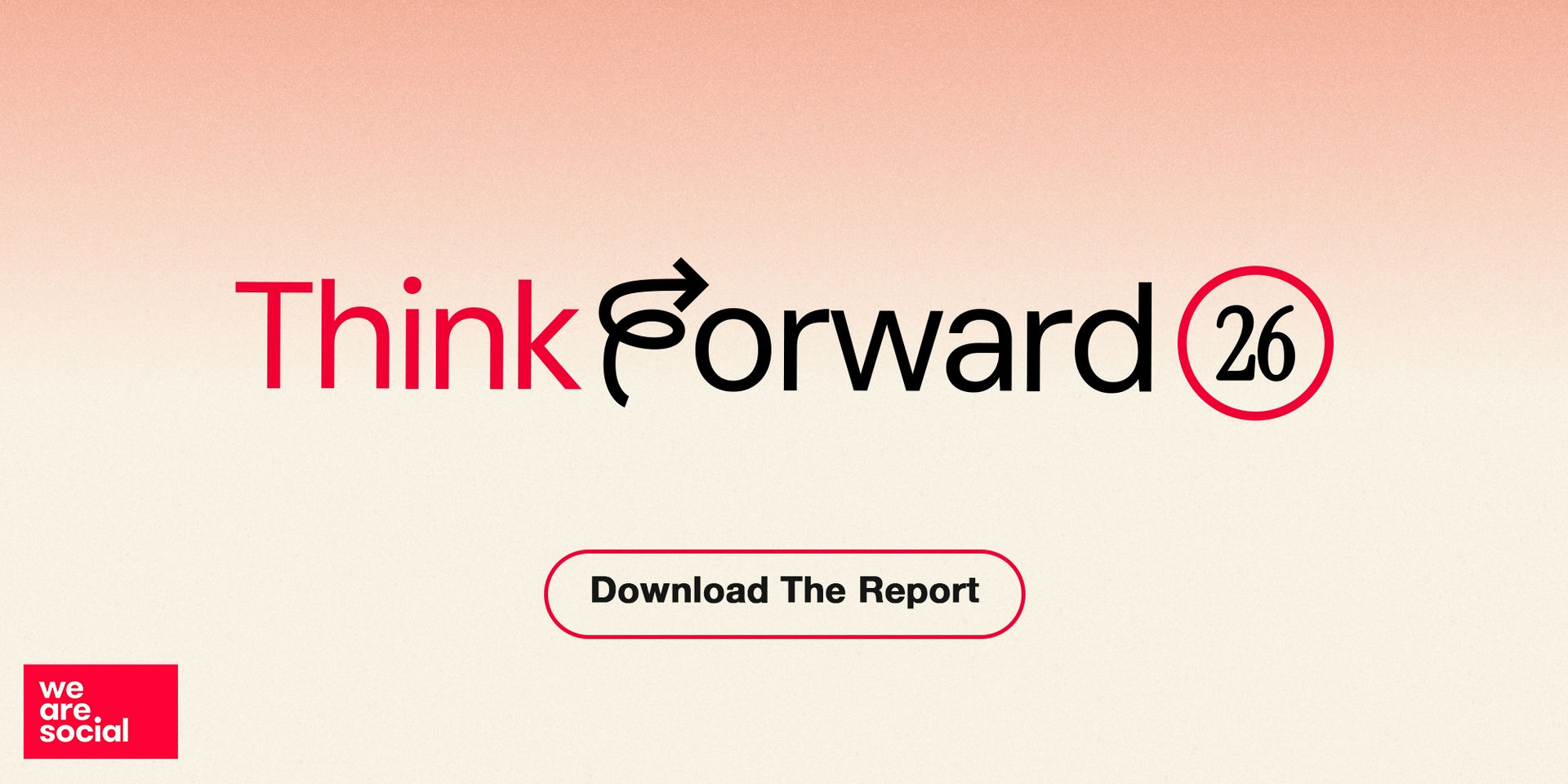 Think Forward 2026 - We Are Social UK