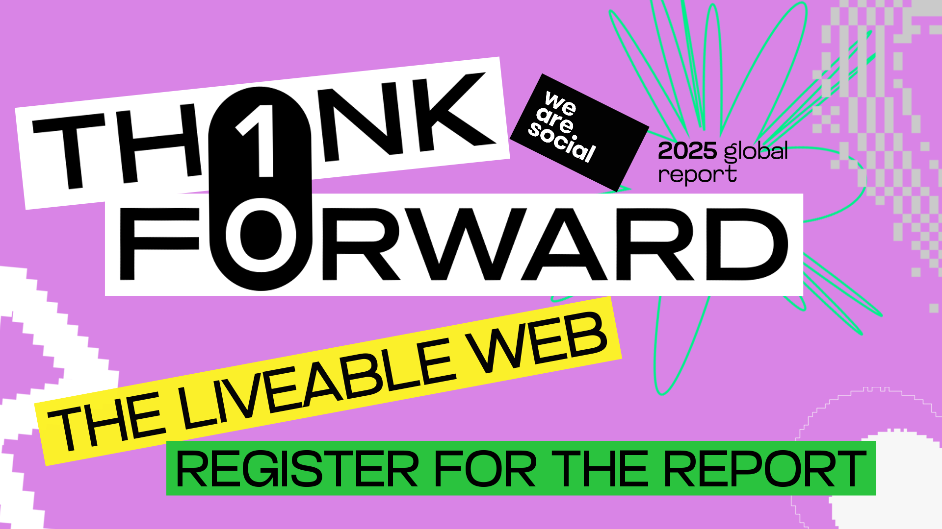 Think Forward 2025 - We Are Social USA