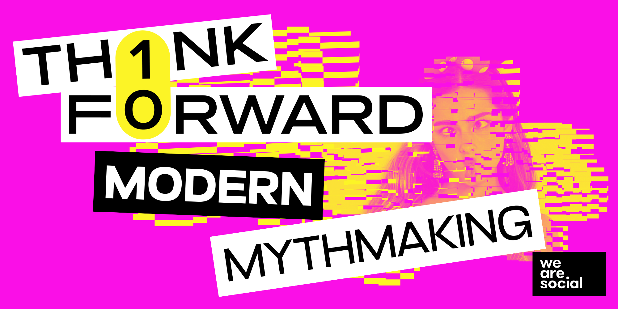 Think Forward 2025: Modern mythmaking - We Are Social USA